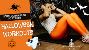 Halloween Workouts To Do At Home! - My Fitness Routines