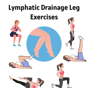 Lymphatic Drainage Leg Exercises To Do Now - My Fitness Routines